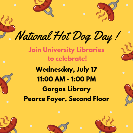 National Hot Dog Day | University Libraries Renovations